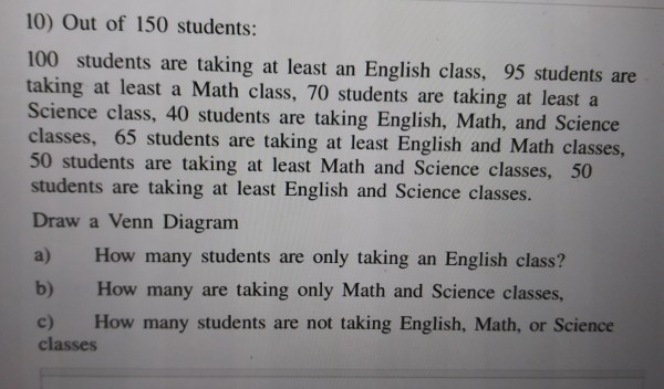 Solved 10) Out of 150 students: 100 students are taking at | Chegg.com