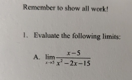 Solved Remember to show all work!Evaluate the following | Chegg.com