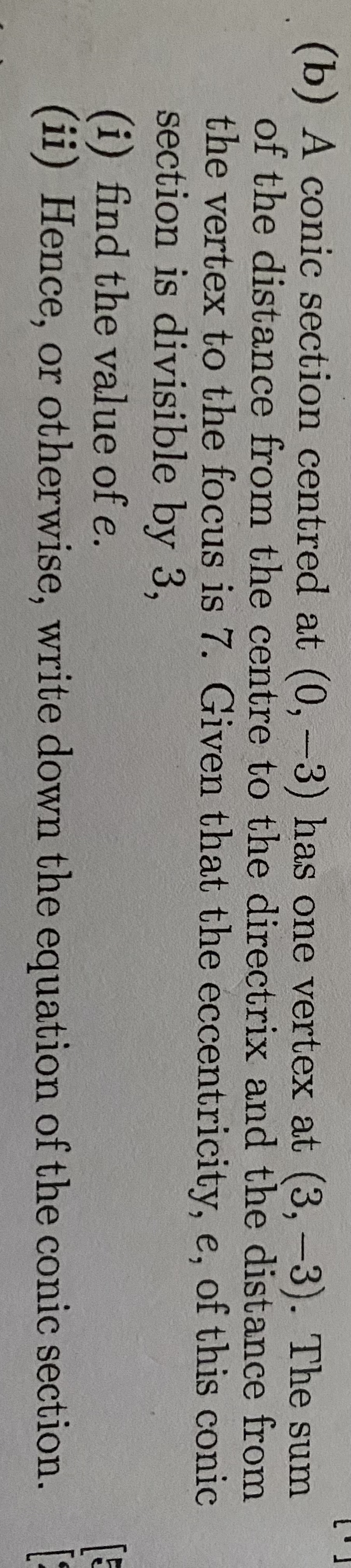 Solved (b) ﻿A conic section centred at (0,-3) ﻿has one | Chegg.com