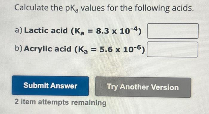 Solved Calculate the pKa values for the following acids. a) | Chegg.com