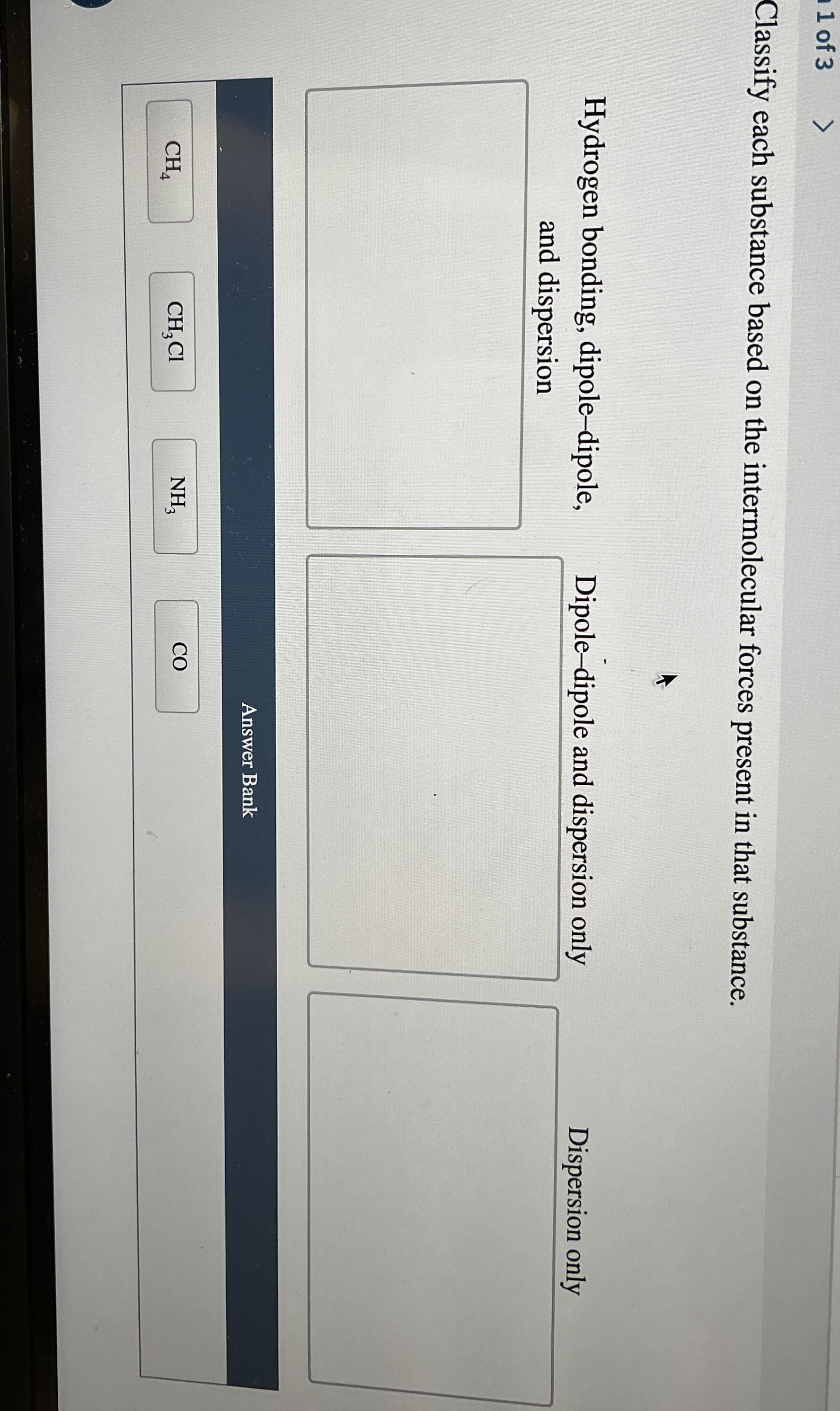 Solved Classify each substance based on the intermolecular | Chegg.com