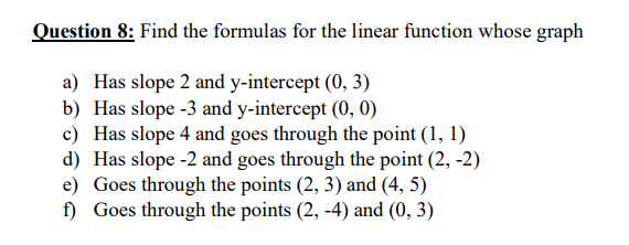 Solved Question 8: Find the formulas for the linear function | Chegg.com
