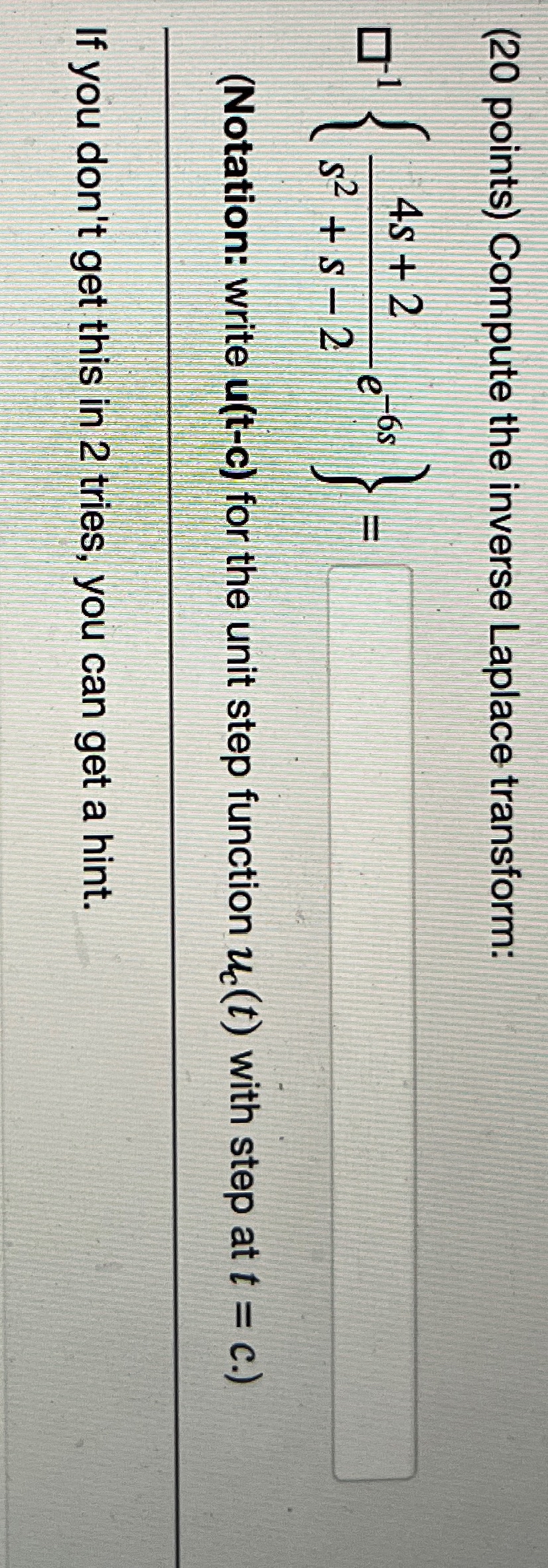 Solved (20 ﻿points) ﻿Compute the inverse Laplace | Chegg.com