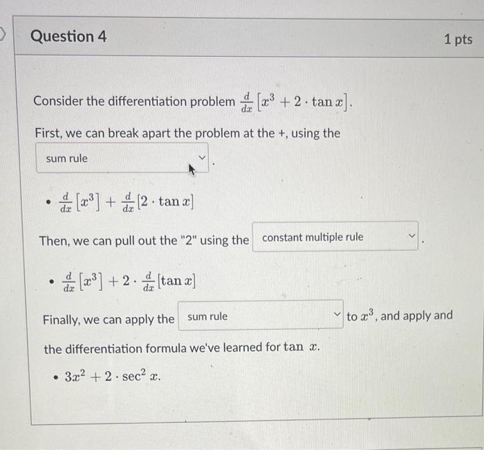 Solved Consider the differentiation problem dxd[x3+2⋅tanx]. | Chegg.com