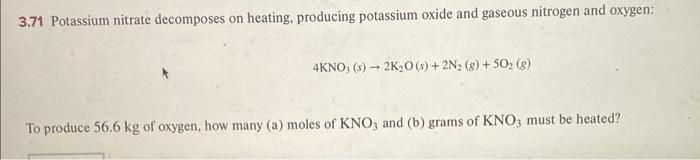 Solved 3.71 Potassium nitrate decomposes on heating, | Chegg.com