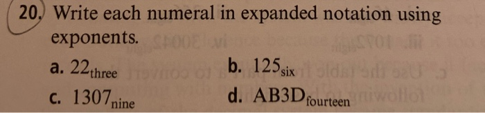 Solved 20, Write each numeral in expanded notation using | Chegg.com