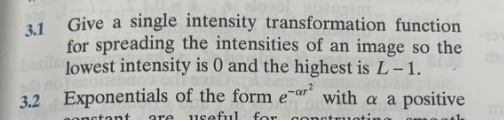 Solved 3.1 Give a single intensity transformation function | Chegg.com
