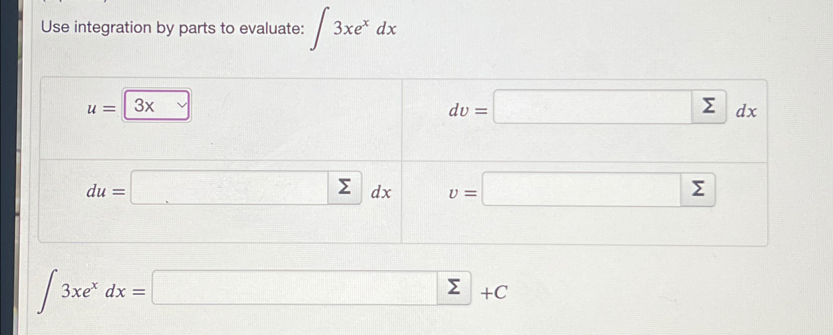 Solved Use integration by parts to evaluate: | Chegg.com