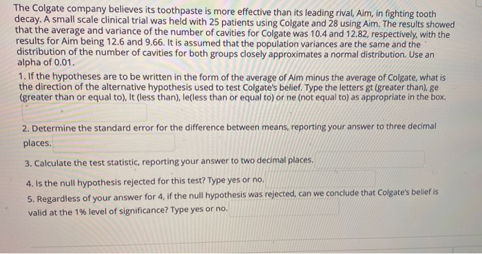 Solved The Colgate company believes its toothpaste is more | Chegg.com