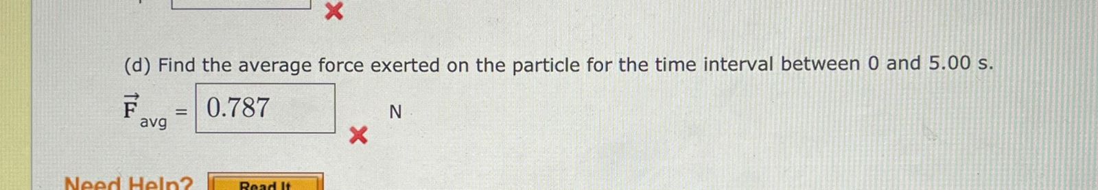 (d) ﻿Find the average force exerted on the particle | Chegg.com