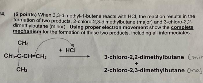 (6 points) When 3,3-dimethyl-1-butene reacts with | Chegg.com