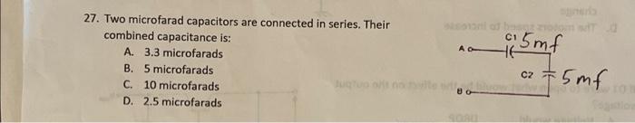 27 Two Microfarad Capacitors Are Connected In