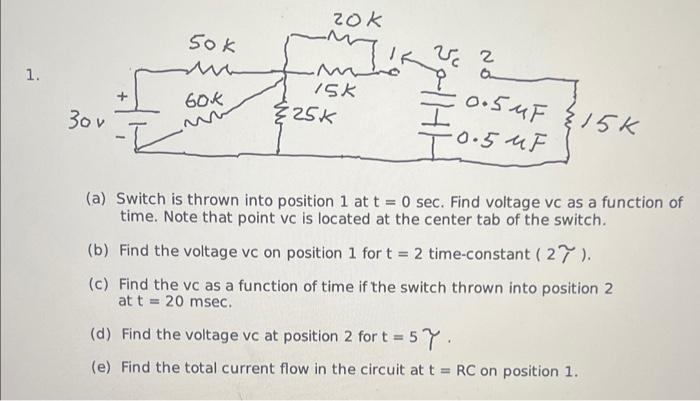Solved (a) Switch is thrown into position 1 at t=0sec. Find | Chegg.com
