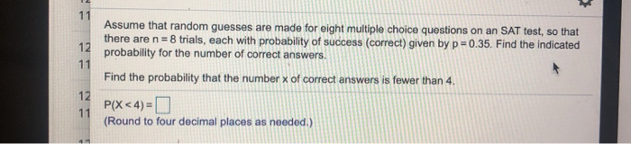 Solved Assume that random guesses are made for eight | Chegg.com