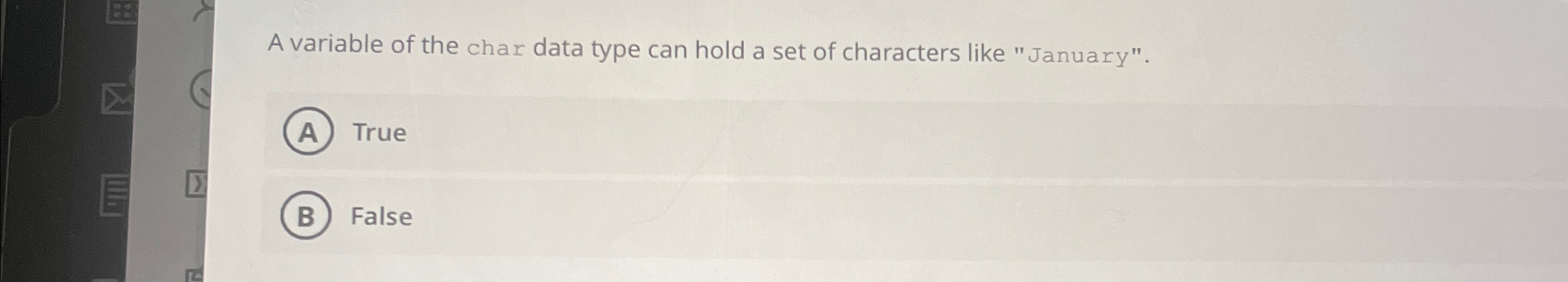 Solved A variable of the char data type can hold a set of | Chegg.com