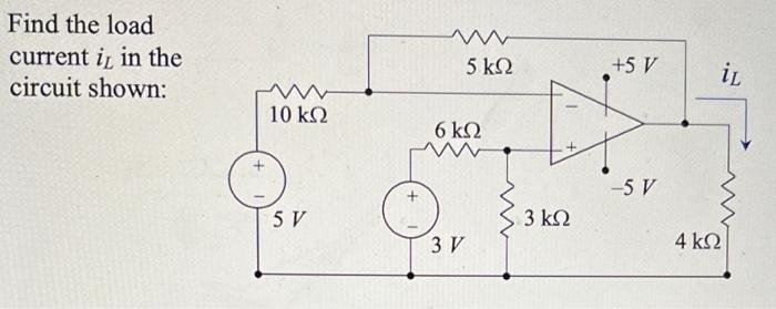 Solved Find the load current iL in the circuit shown: | Chegg.com