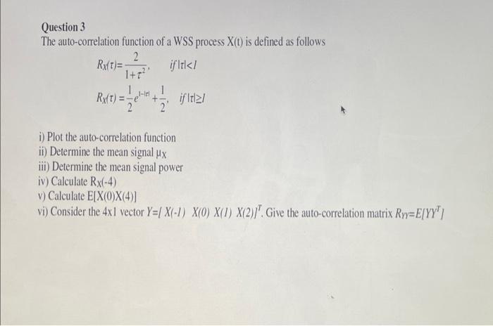 Solved Question 3 The auto-correlation function of a WSS | Chegg.com