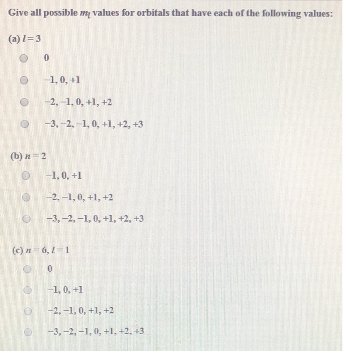 Solved Give all possible my values for orbitals that have | Chegg.com