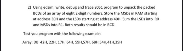 Solved 2) Using edsim, write, debug and trace 8051 program | Chegg.com