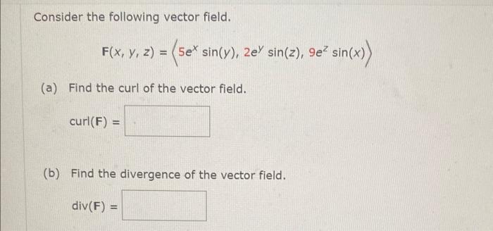 Solved Consider the following vector field. | Chegg.com