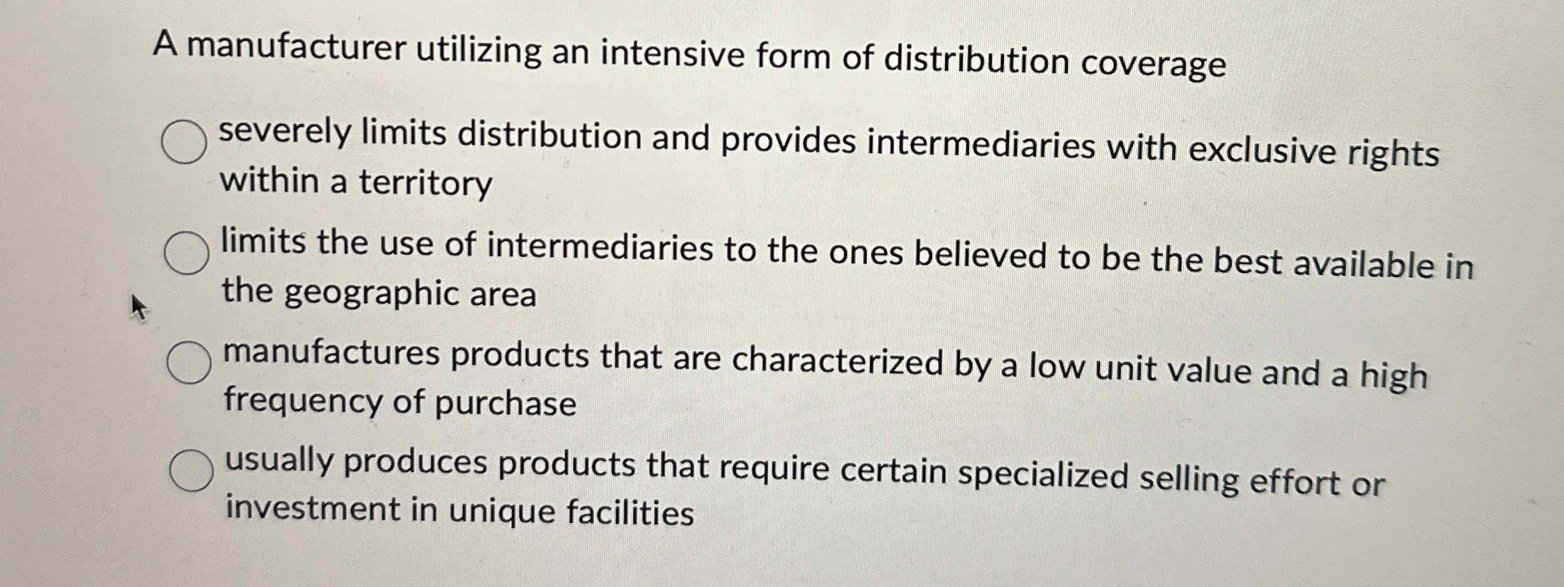 Solved A manufacturer utilizing an intensive form of | Chegg.com