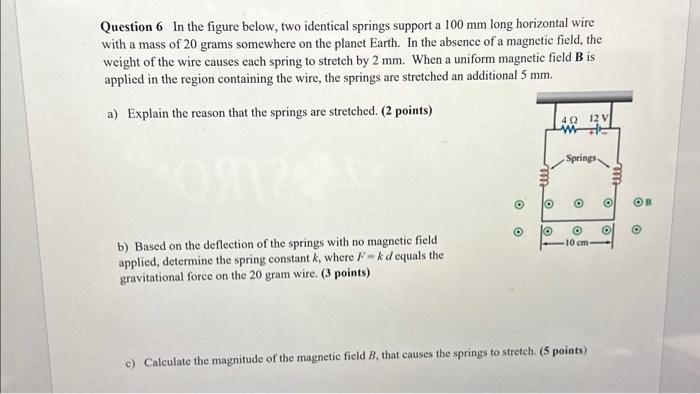 Solved Question 6 In the figure below, two identical springs | Chegg.com