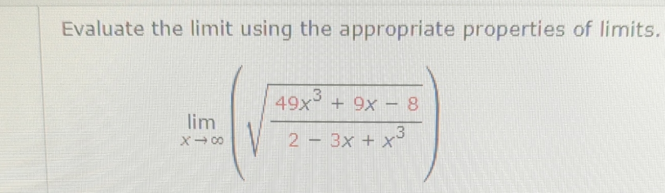 Solved Evaluate the limit using the appropriate properties | Chegg.com