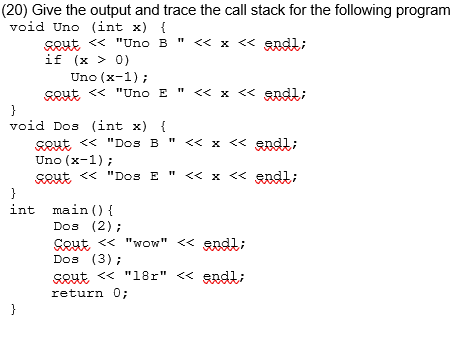 Solved Give the output and trace the call stack for the | Chegg.com