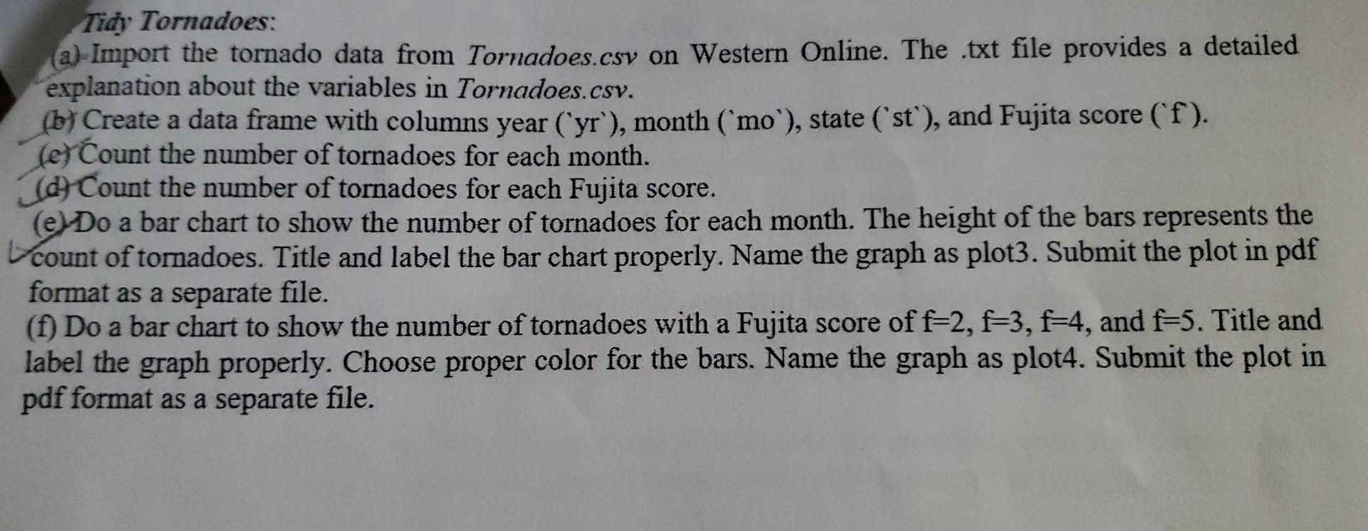 Solved Tidy Tornadoes: (a)-Import the tornado data from | Chegg.com