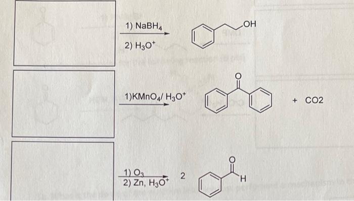 Solved 1) NaBH4 2) H3O+ 1) KMnO4/H3O+ | Chegg.com