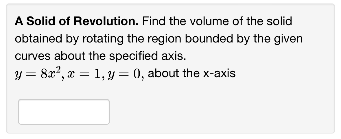 Solved A Solid of Revolution. Find the volume of the solid | Chegg.com