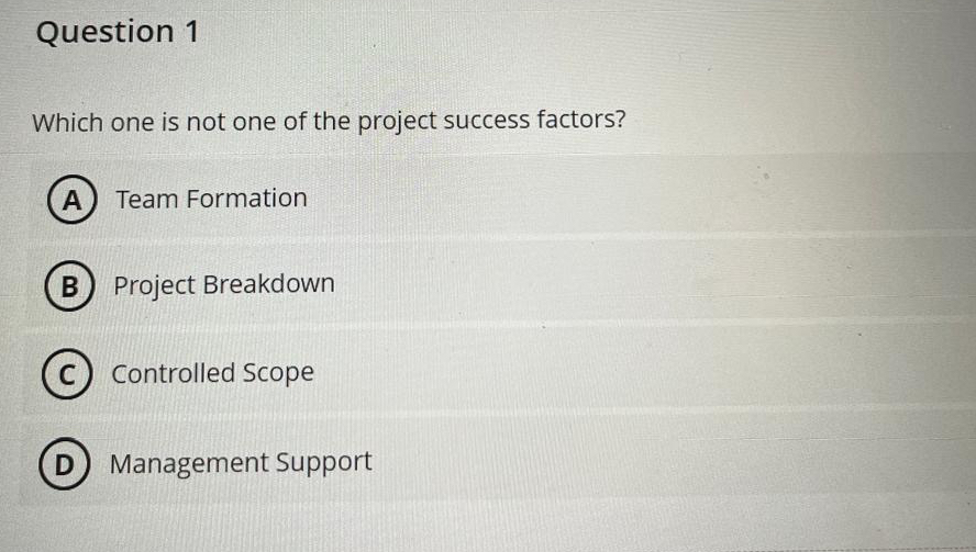Solved Question 1Which one is not one of the project success | Chegg.com