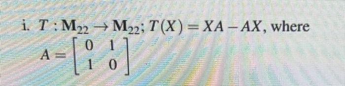 Solved In each case, (i) find a basis of ker T, and (ii) | Chegg.com