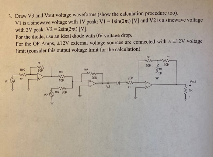 Solved 3. Draw V3 and Vout voltage waveforms (show the | Chegg.com