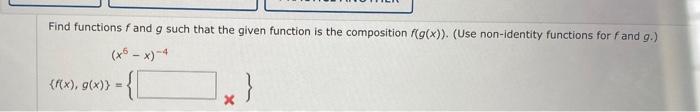 Solved Find functions f and g such that the given function | Chegg.com