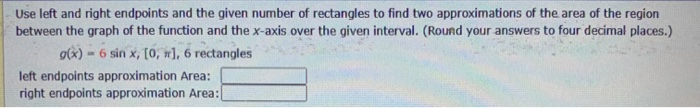 Solved Use left and right endpoints and the given number of | Chegg.com