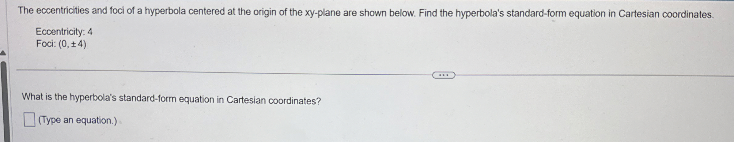 Solved The eccentricities and foci of a hyperbola centered | Chegg.com