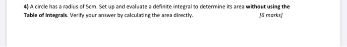 Solved 4) A circle has a radius of Scm. Set up and evaluate | Chegg.com