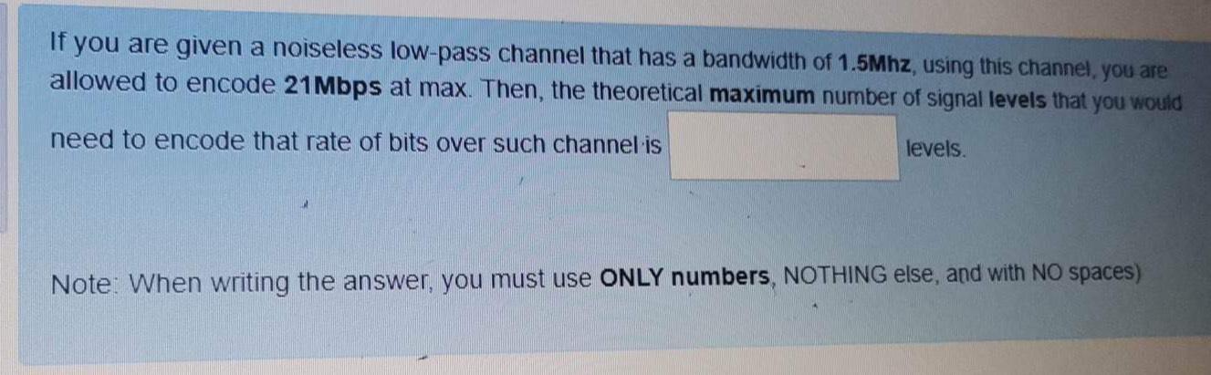Solved If you are given a noiseless low-pass channel that | Chegg.com