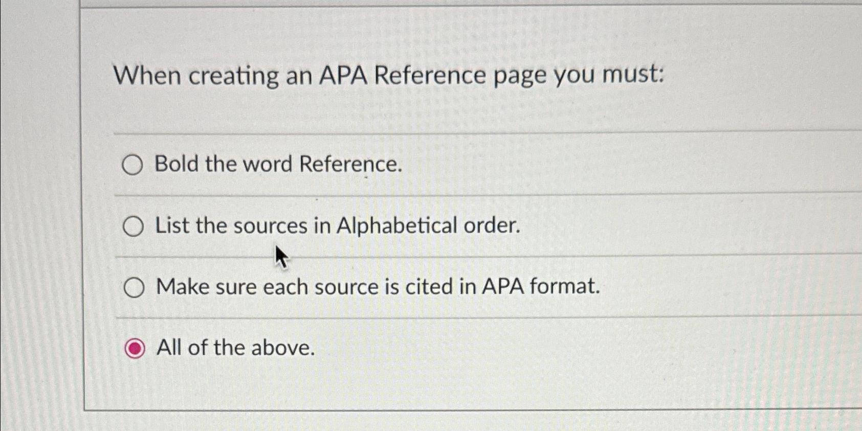 Solved When creating an APA Reference page you must:Bold the | Chegg.com