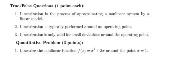 Solved True/False Questions (1 ﻿point each):Linearization is | Chegg.com