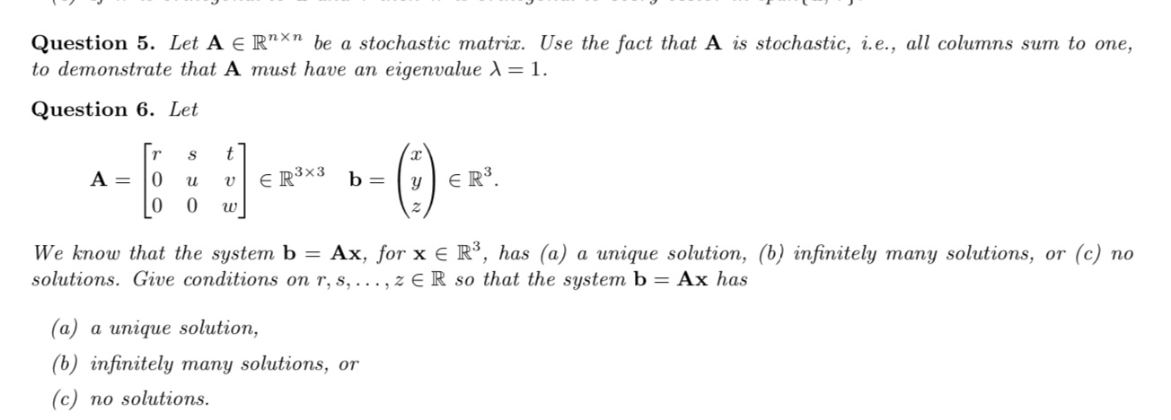 Solved Question 5. Let AinRn×n be a stochastic matrix. Use | Chegg.com Solved Question 5. Let AinRn×n be a stochastic matrix. Use | Chegg.com