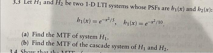 Solved 3.3 Let H1 and H2 be two 1-D LTI systems whose PSFs | Chegg.com