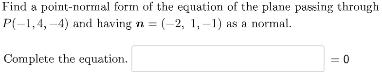 Find a point-normal form of the equation of the plane | Chegg.com