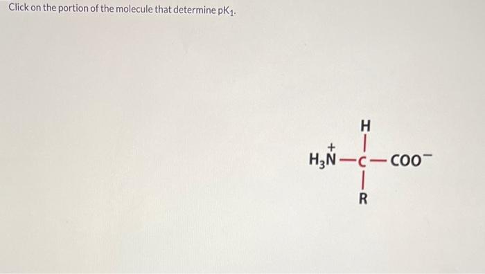 Solved Click on the portion of the molecule that determine | Chegg.com