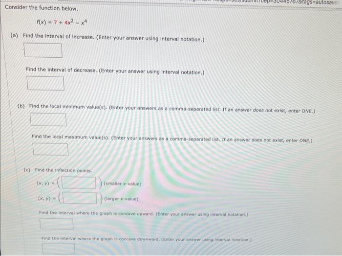 Solved Consider the function below. f(x)=7+4x2−x4 (a) Find | Chegg.com