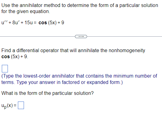 Solved Find a differential operator that will annihilate the | Chegg.com