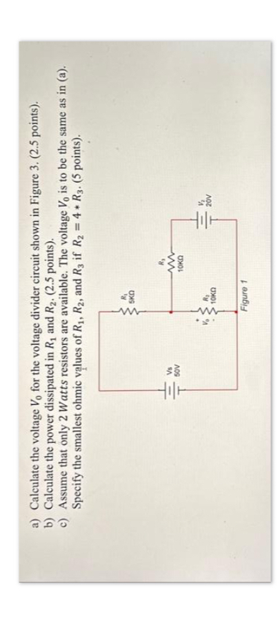 Solved a) ﻿Calculate the voltage V0 ﻿for the voltage divider | Chegg.com