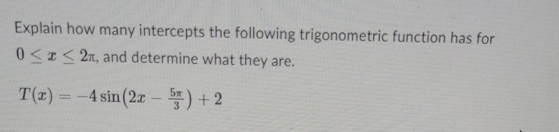 Solved Explain how many intercepts the following | Chegg.com