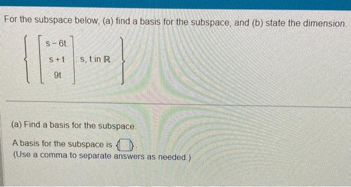 For the subspace below, (a) find a basis for the | Chegg.com